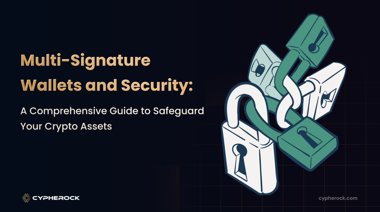 Multi-Signature Wallets and Security: A Comprehensive Guide to Safeguard Your Crypto Assets ...